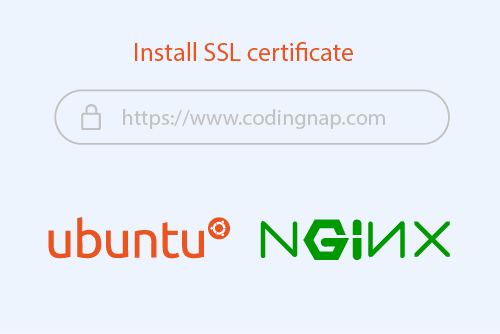 How To Secure Nginx And Get Free With Let S Encrypt On Ubuntu 20 04